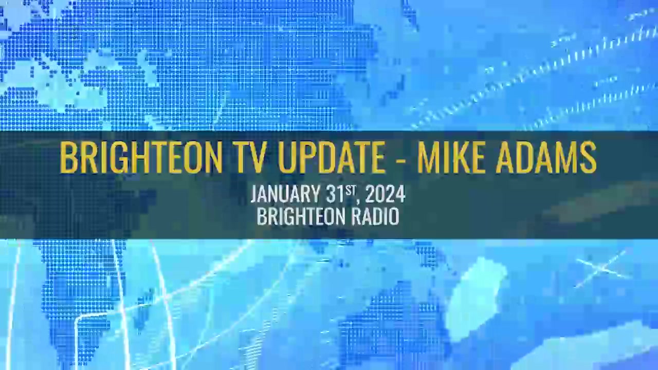 1/31/2024 Brighteon TV Update with Mike Adams - Brighteon.com