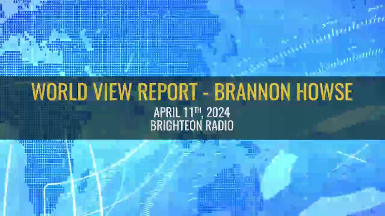 4/11/2024 World View Report With Brannon Howse - Brighteon.com
