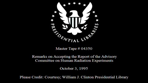 October 3, 1995 Human Radiation Experiments Report: Bill Clinton ...