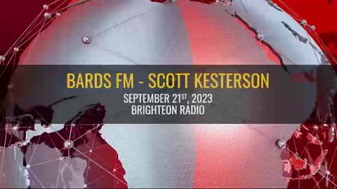 9/21/2023 BardsFM: Scott Kesterson - Brighteon.com