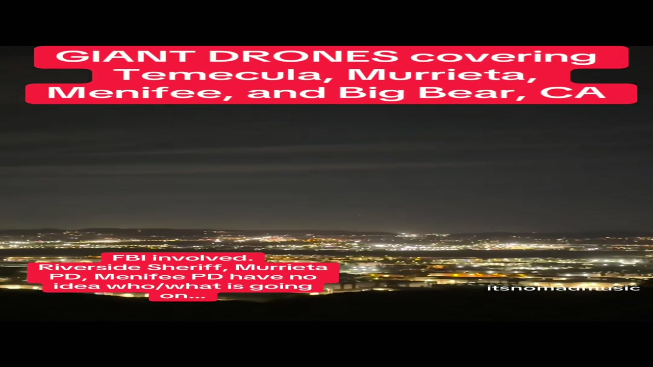 Lots of “Drones” are being spotted above Temecula, California ...